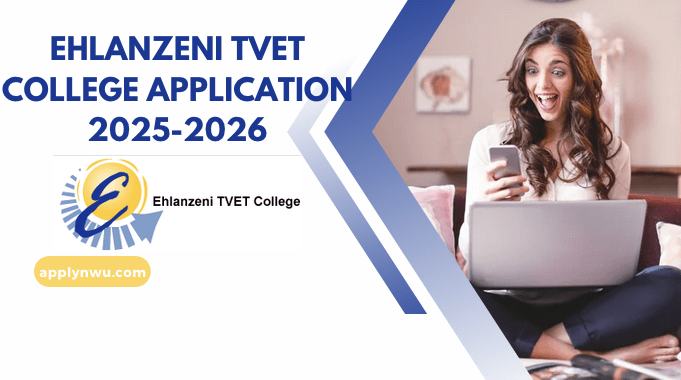Ehlanzeni TVET College Application 2025-2026 - TVET Colleges