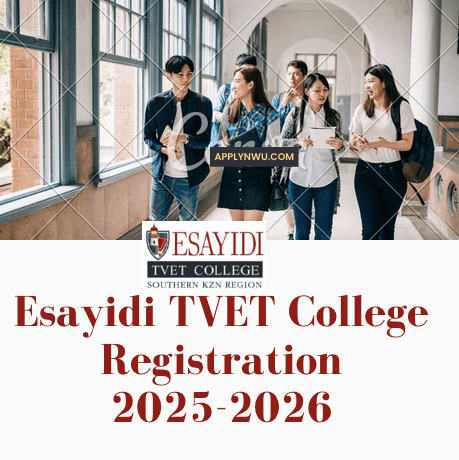 Esayidi TVET College Registration 2025-2026 - TVET Colleges