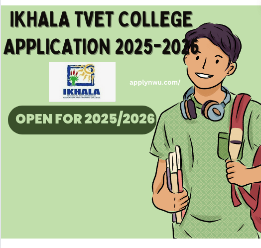 Ikhala TVET College Application 2025-2026 - TVET Colleges