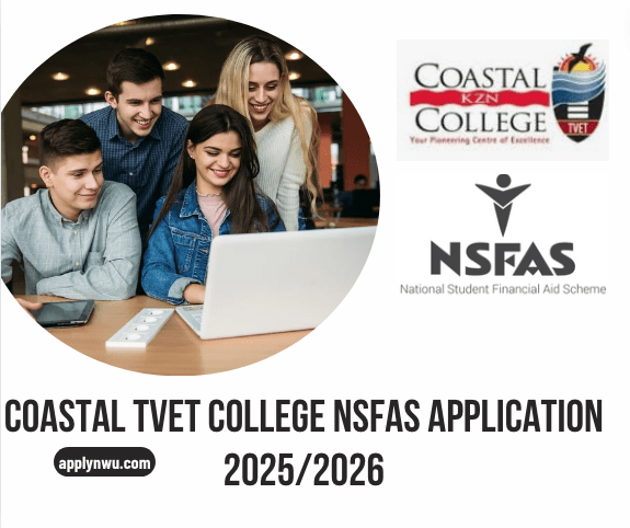 Coastal TVET College Nsfas Application 2025/2026 - TVET Colleges