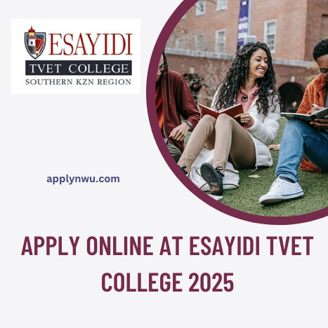 Apply Online At Esayidi TVET College 2025 - TVET Colleges