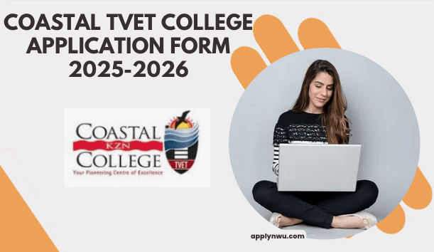 Coastal TVET College Application Form 2025-2026 - TVET Colleges