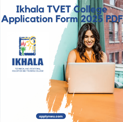 Ikhala TVET College Application Form 2025 PDF - TVET Colleges