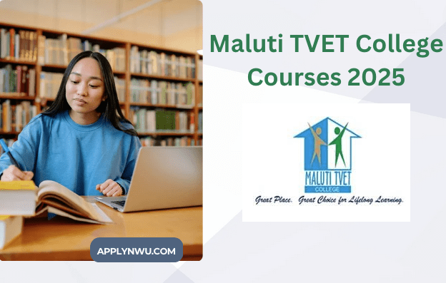Maluti TVET College Courses 2025 - TVET Colleges