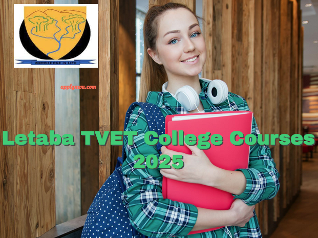 Letaba TVET College Courses 2025 - TVET Colleges