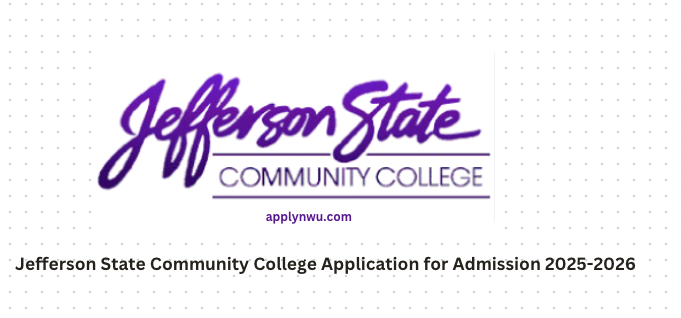 Jefferson State Community College Application for Admission 2025-2026 ...