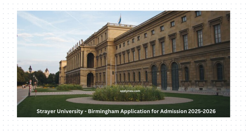 Strayer University - Birmingham Application for Admission 2025-2026 ...