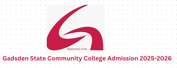 Gadsden State Community College Admission 2025-2026 - TVET Colleges