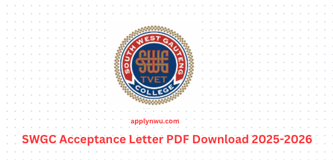 SWGC Acceptance Letter PDF Download 2025-2026 - TVET Colleges