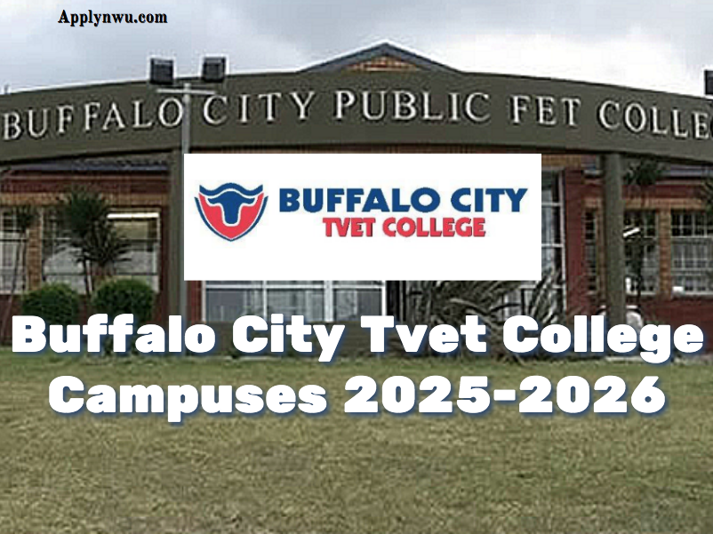 Buffalo City Tvet College Campuses 2025-2026 - TVET Colleges