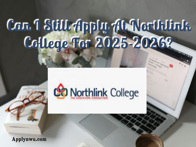 Can I Still Apply At Northlink College For 2025-2026? - TVET Colleges