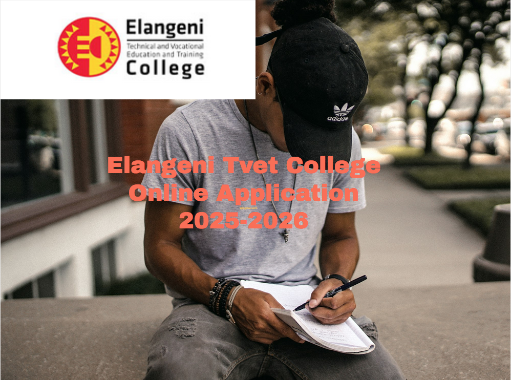 Elangeni Tvet College Online Application 2025-2026 - TVET Colleges