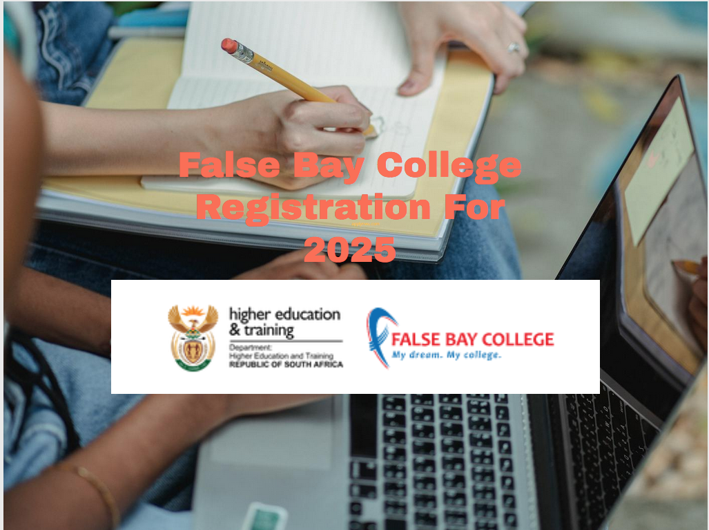 False Bay College Registration For 2025 - TVET Colleges