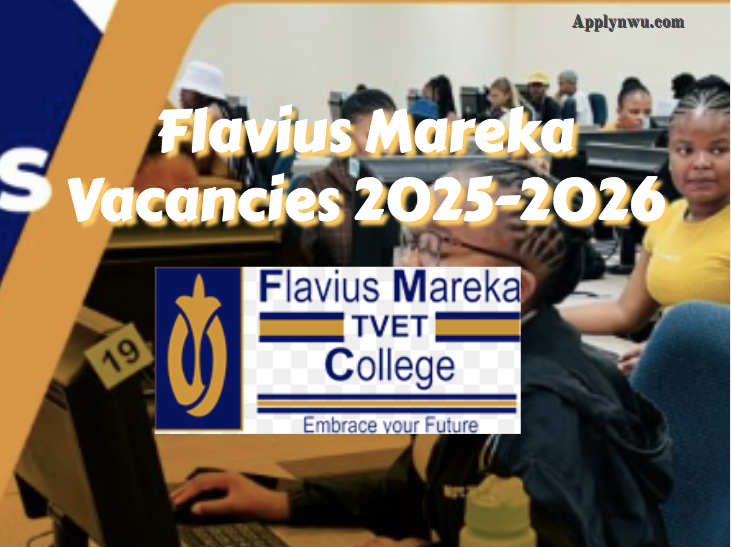 Flavius Mareka Vacancies 2025-2026 - TVET Colleges