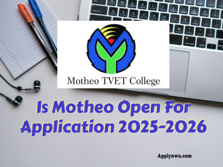 Is Motheo Open For Application 2025-2026 - TVET Colleges