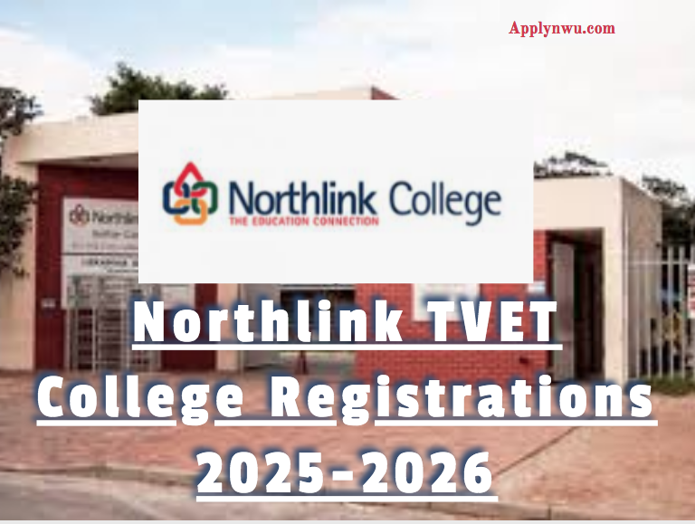 Northlink TVET College Registrations 2025-2026 - TVET Colleges