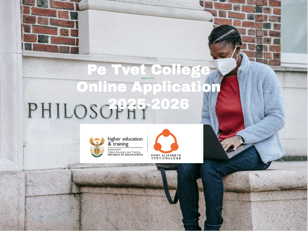 Pe Tvet College Online Application 2025-2026 - TVET Colleges