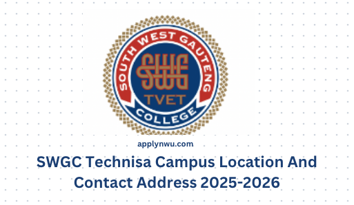 SWGC Technisa Campus Location And Contact Address 2025-2026 - TVET Colleges