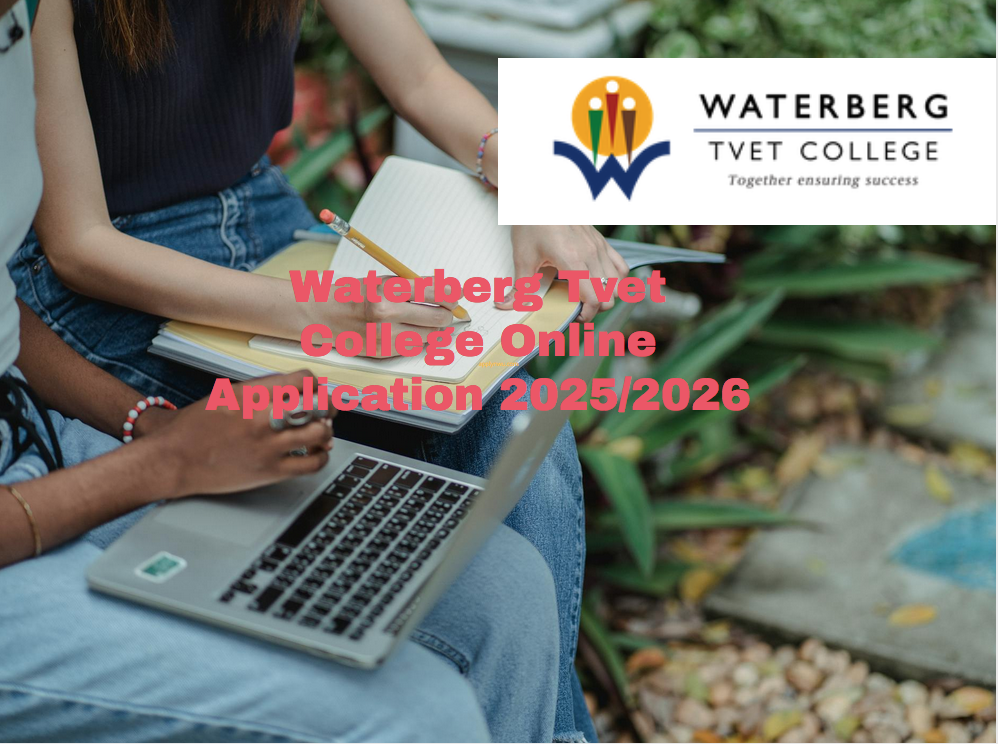 Waterberg Tvet College Online Application 2025/2026 - TVET Colleges