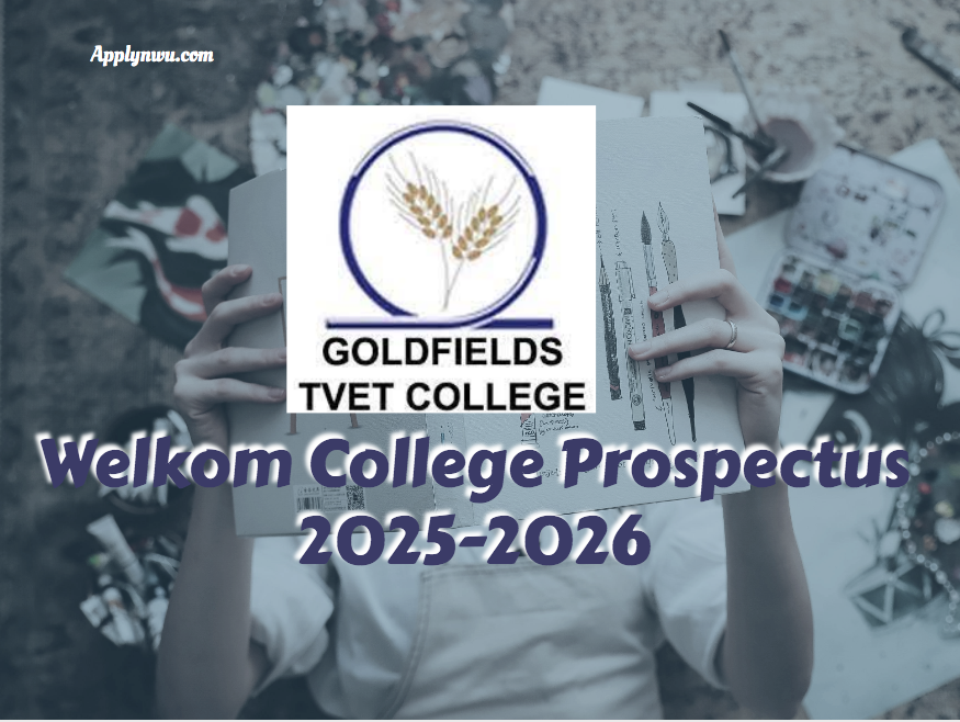 Welkom College Prospectus 2025-2026 - TVET Colleges