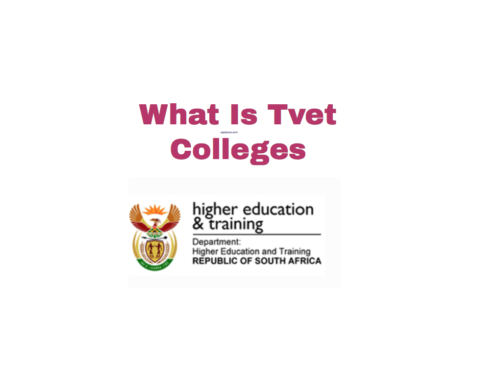 What Is Tvet Colleges - TVET Colleges
