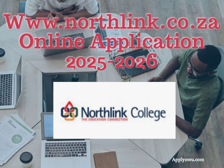 Www.northlink.co.za Online Application 2025-2026 - TVET Colleges