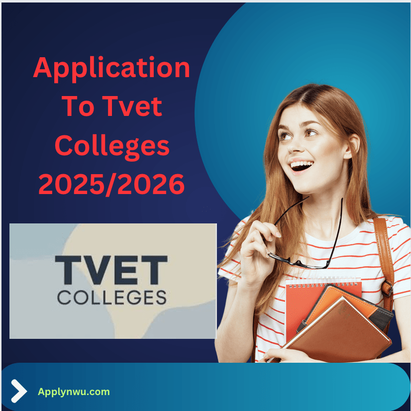 Application To Tvet Colleges 2025/2026 - TVET Colleges