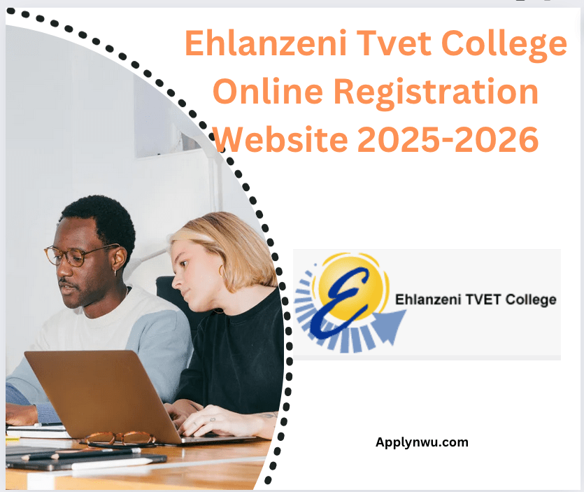 Ehlanzeni Tvet College Online Registration Website 2025-2026 - TVET ...