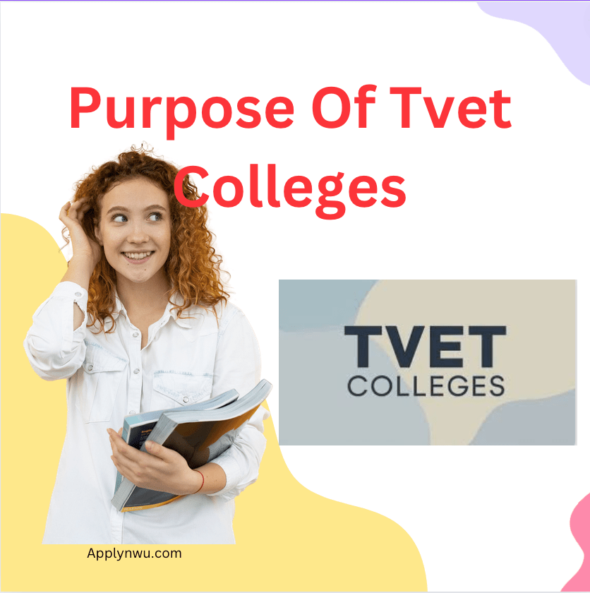 Purpose Of Tvet Colleges - TVET Colleges