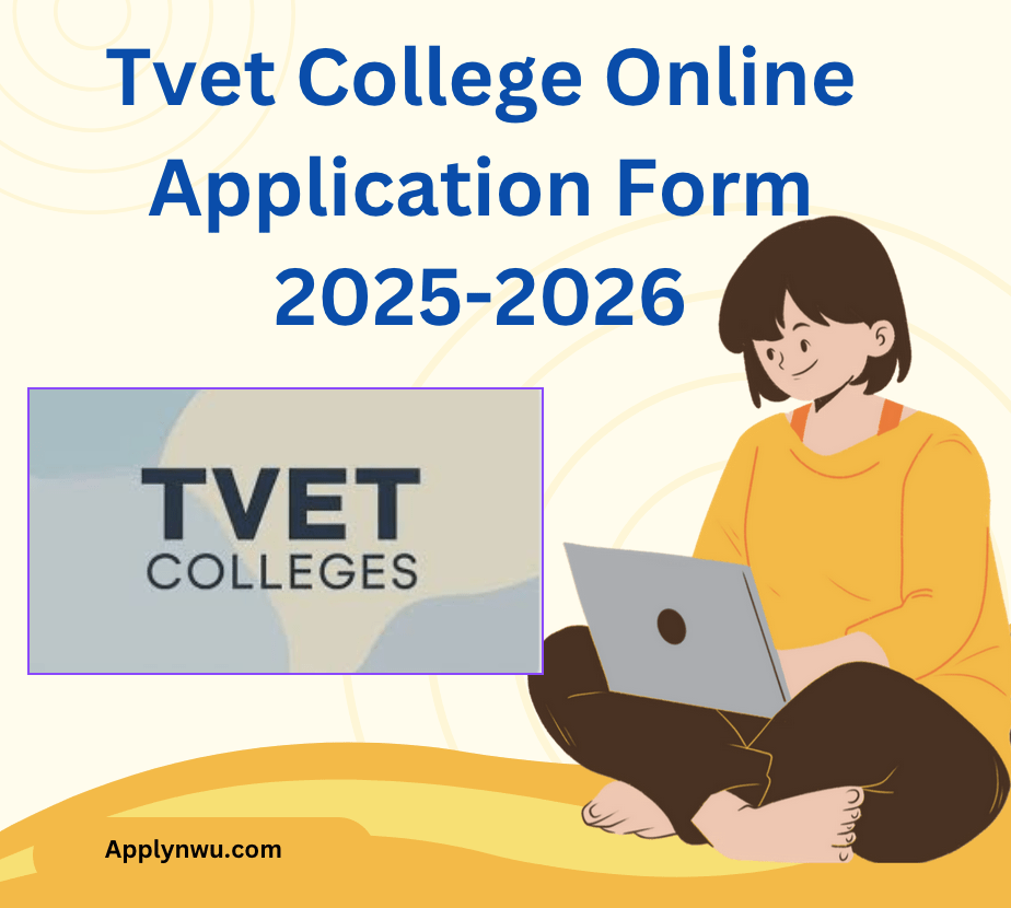 Tvet College Online Application Form 2025-2026 - TVET Colleges