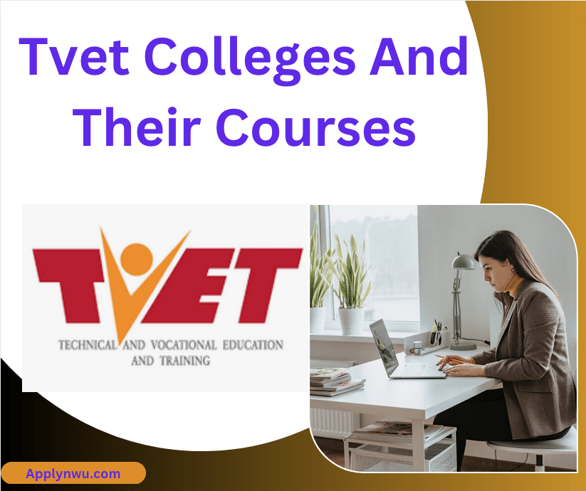 Tvet Colleges And Their Courses - TVET Colleges