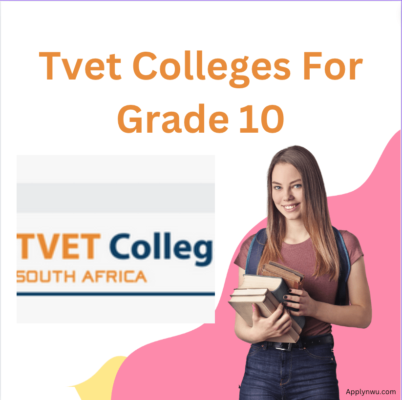 Tvet Colleges For Grade 10 - TVET Colleges