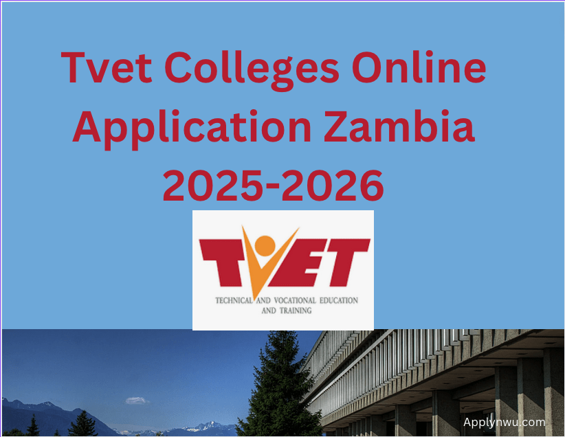 Tvet Colleges Online Application Zambia 2025-2026 - TVET Colleges