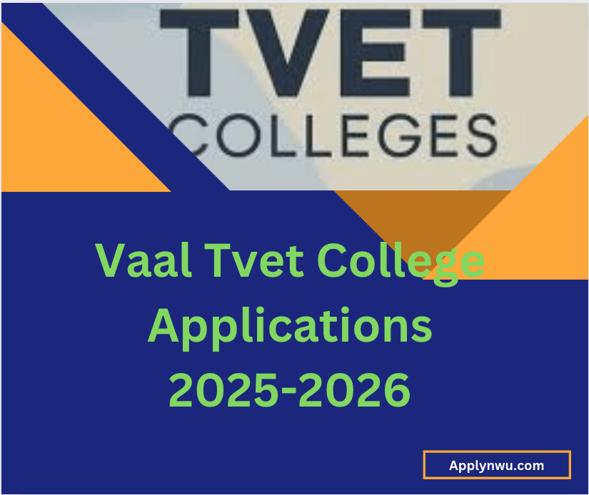 Vaal Tvet College Applications 2025-2026 - TVET Colleges