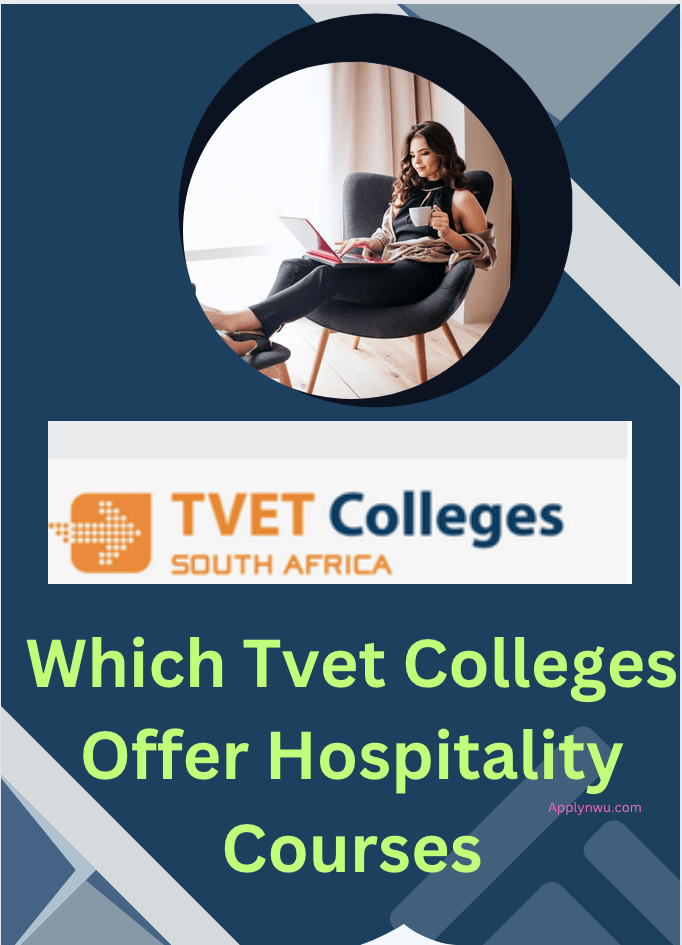 Which Tvet Colleges Offer Hospitality Courses - TVET Colleges