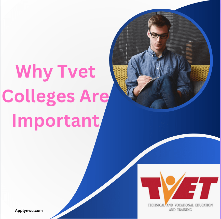 Why Tvet Colleges Are Important - TVET Colleges
