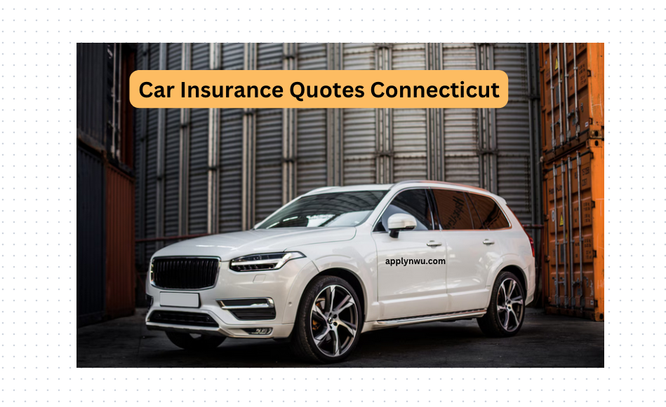 Car Insurance Quotes Connecticut - TVET Colleges
