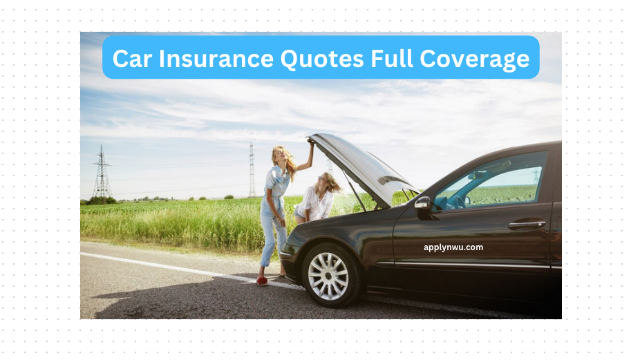Car Insurance Quotes Full Coverage - TVET Colleges