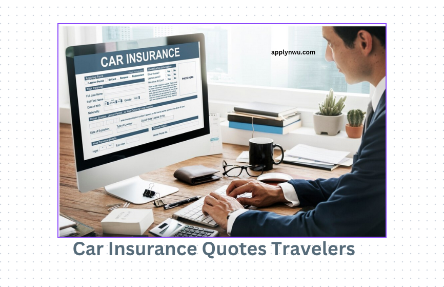 Car Insurance Quotes Travelers - TVET Colleges